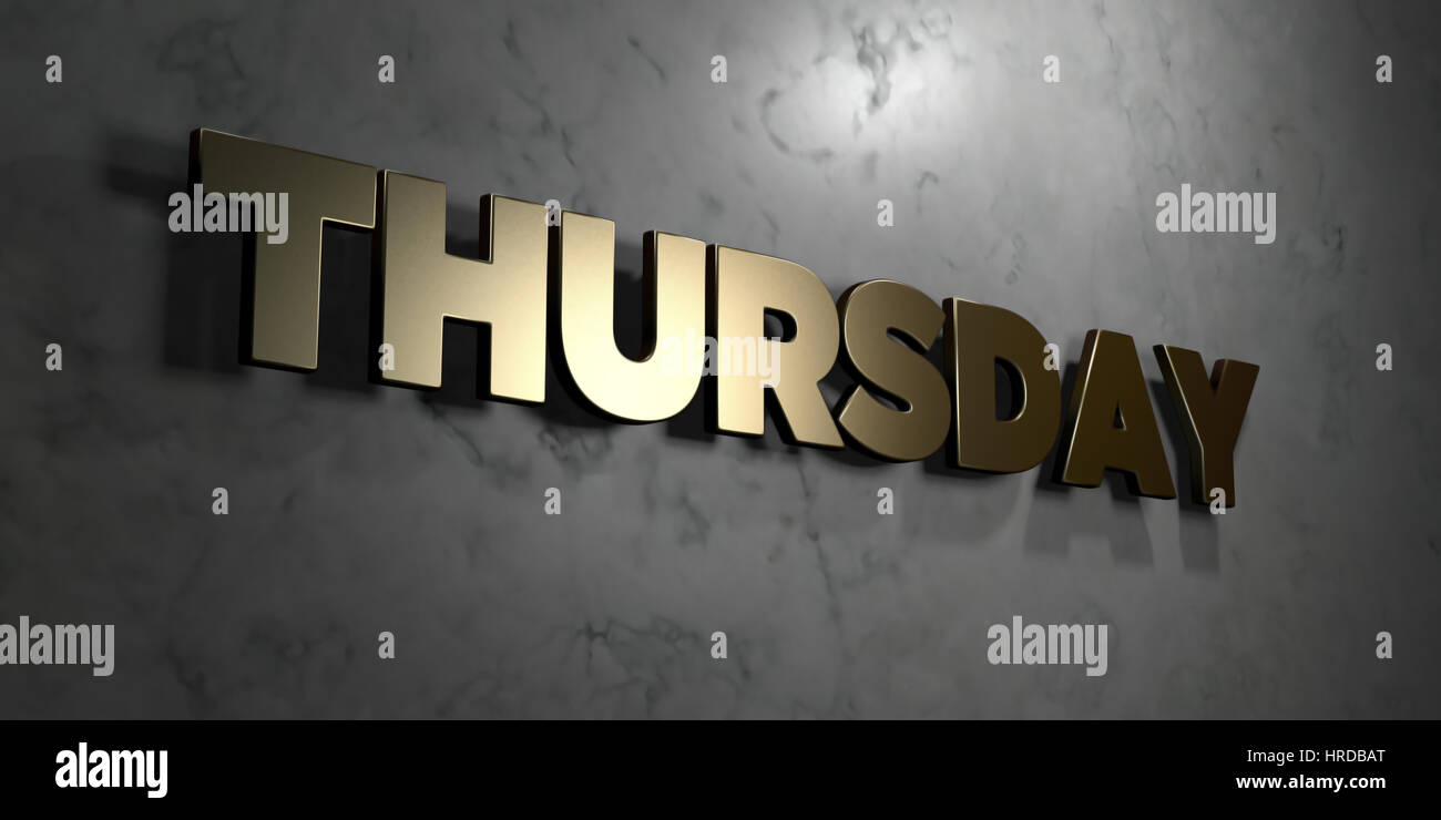 Thursday - Gold sign mounted on glossy marble wall - 3D rendered ...