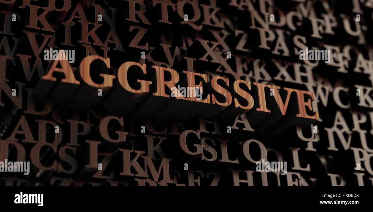 Aggressive - Wooden 3D rendered letters/message. Can be used for an ...