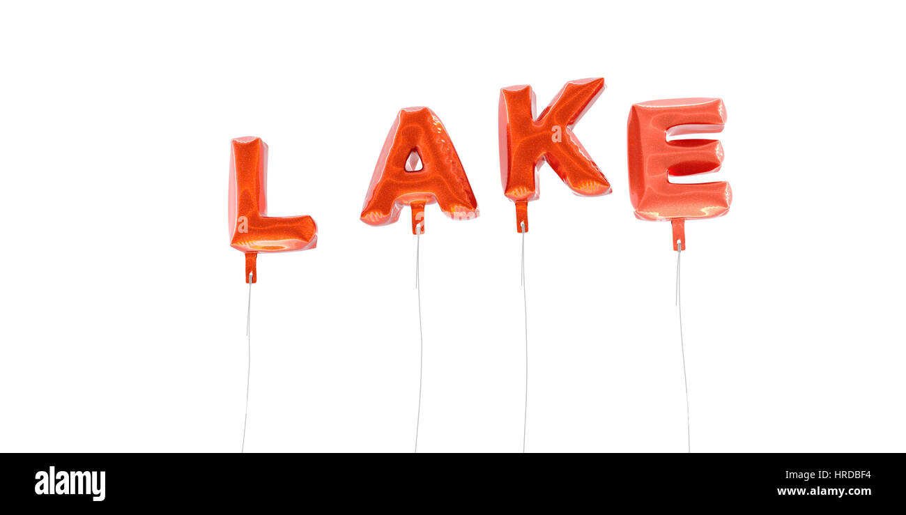 LAKE - word made from red foil balloons - 3D rendered. Can be used for ...