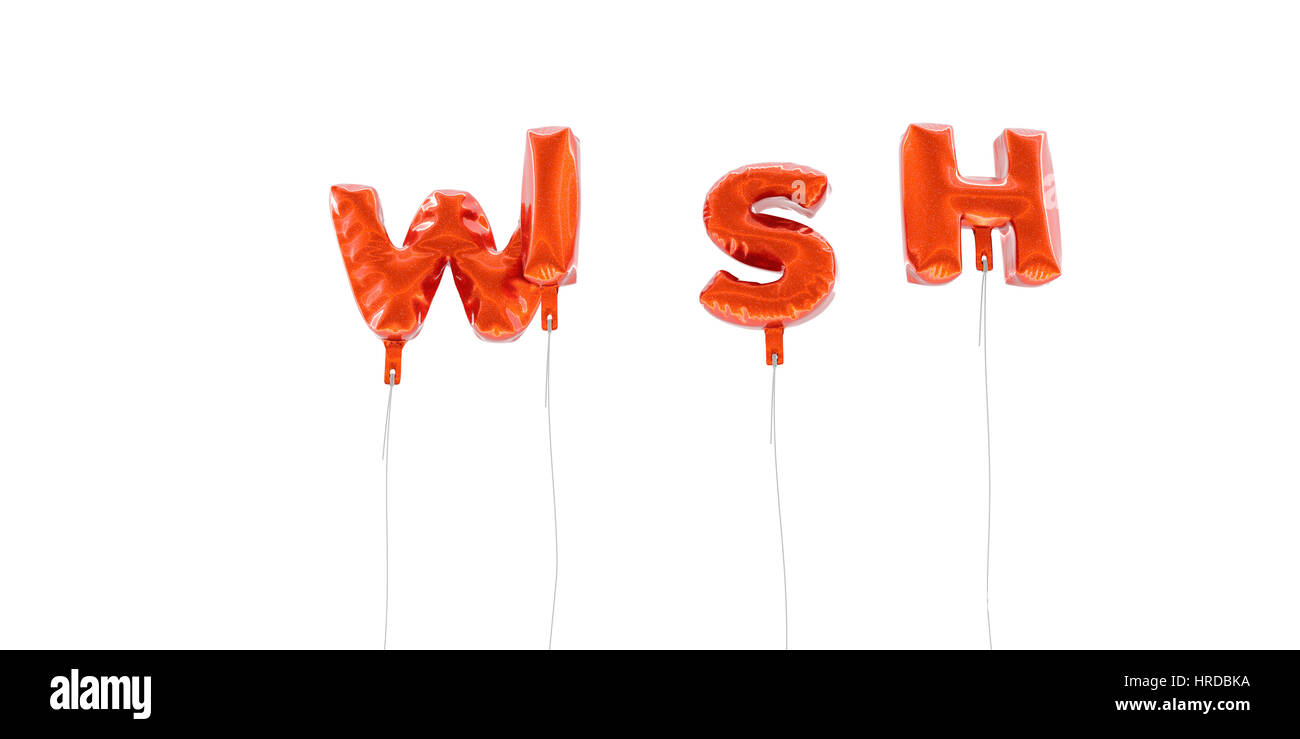 WISH - word made from red foil balloons - 3D rendered. Can be used for ...