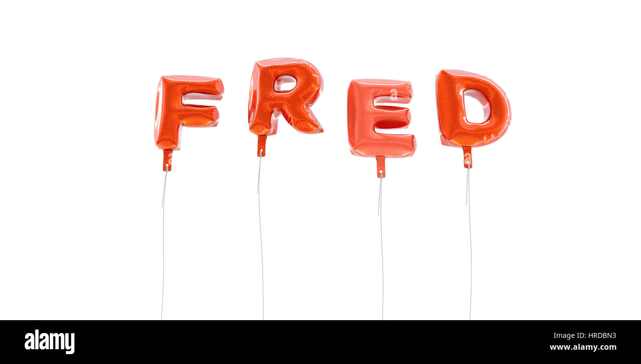 FRED - word made from red foil balloons - 3D rendered. Can be used for ...