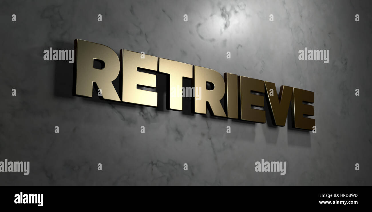 Retrieve - Gold sign mounted on glossy marble wall - 3D rendered ...