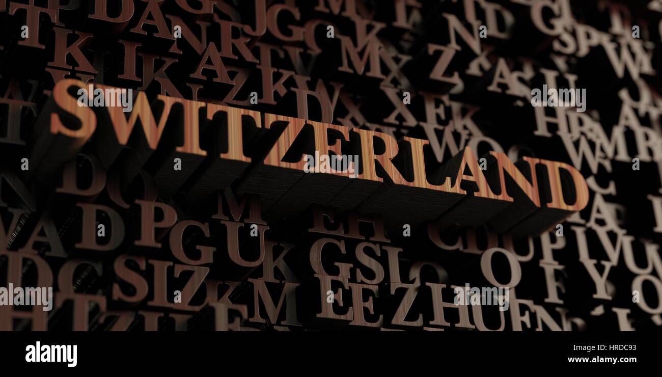 Switzerland - Wooden 3D rendered letters/message. Can be used for an ...