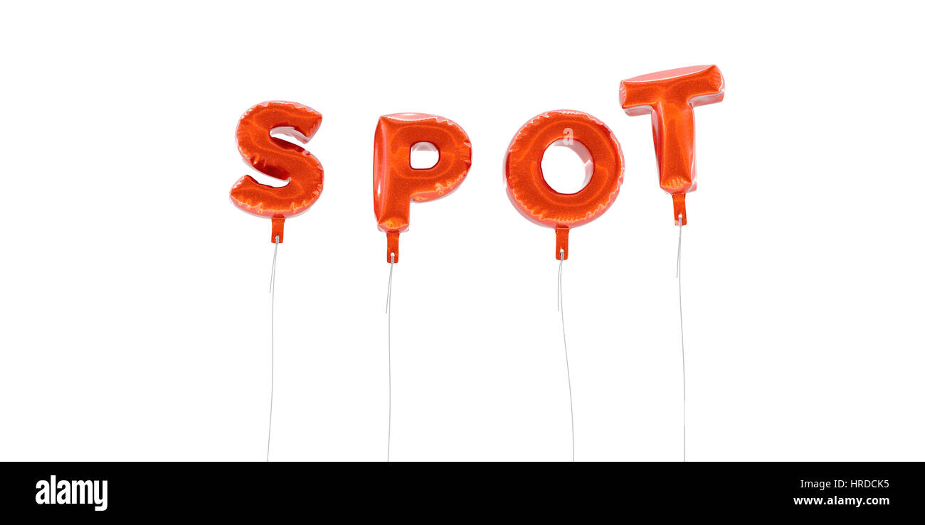 SPOT - word made from red foil balloons - 3D rendered. Can be used for ...