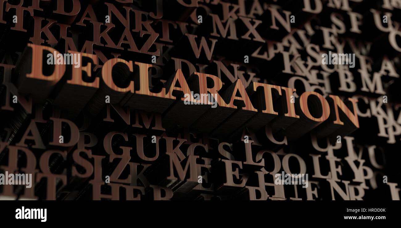 Declaration - Wooden 3D rendered letters/message. Can be used for an ...