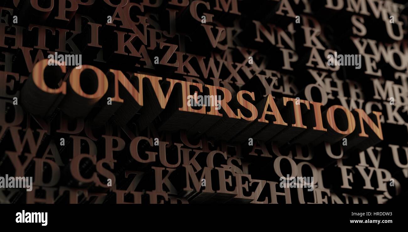 Conversation - Wooden 3D rendered letters/message. Can be used for an ...