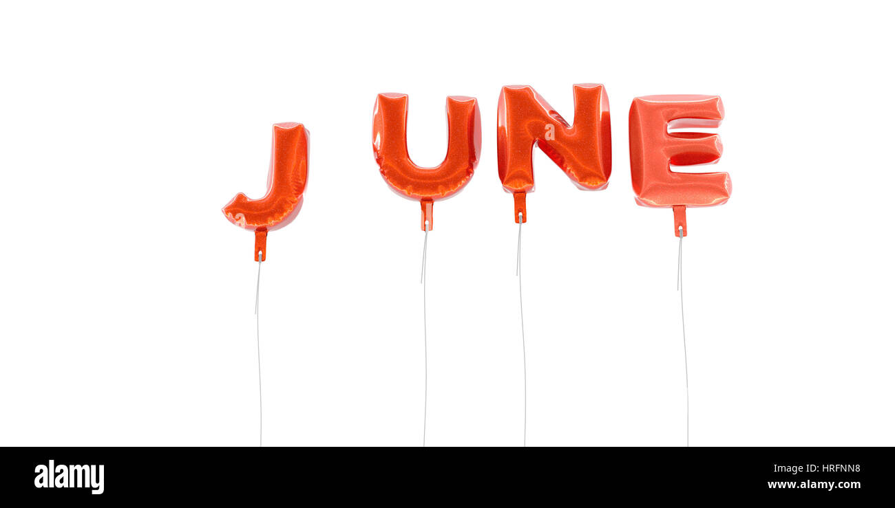 JUNE - word made from red foil balloons - 3D rendered. Can be used for ...