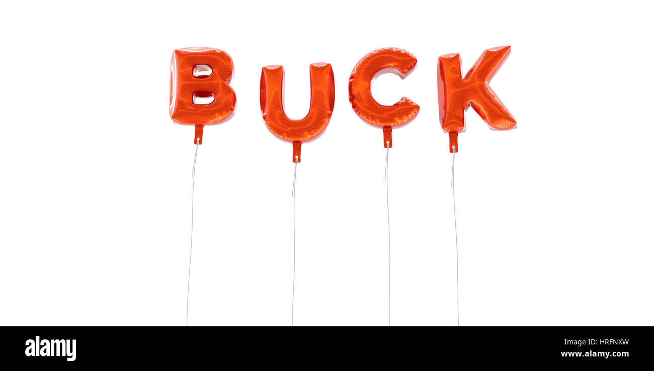 BUCK - word made from red foil balloons - 3D rendered. Can be used for ...