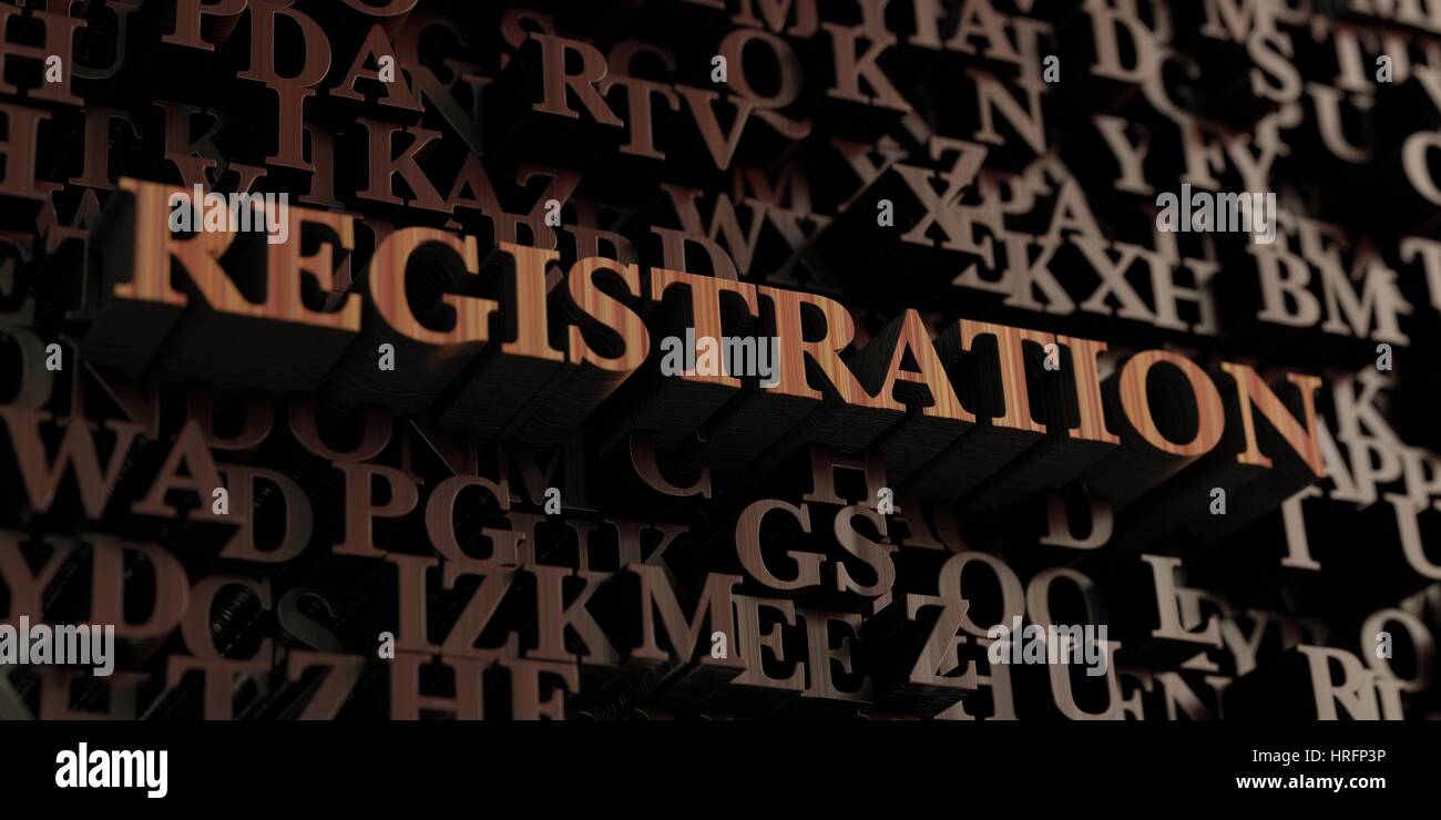Registration - Wooden 3D rendered letters/message. Can be used for an ...
