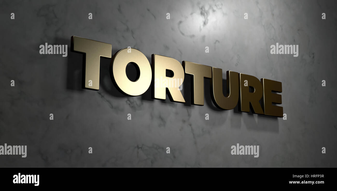 Torture - Gold sign mounted on glossy marble wall - 3D rendered royalty ...