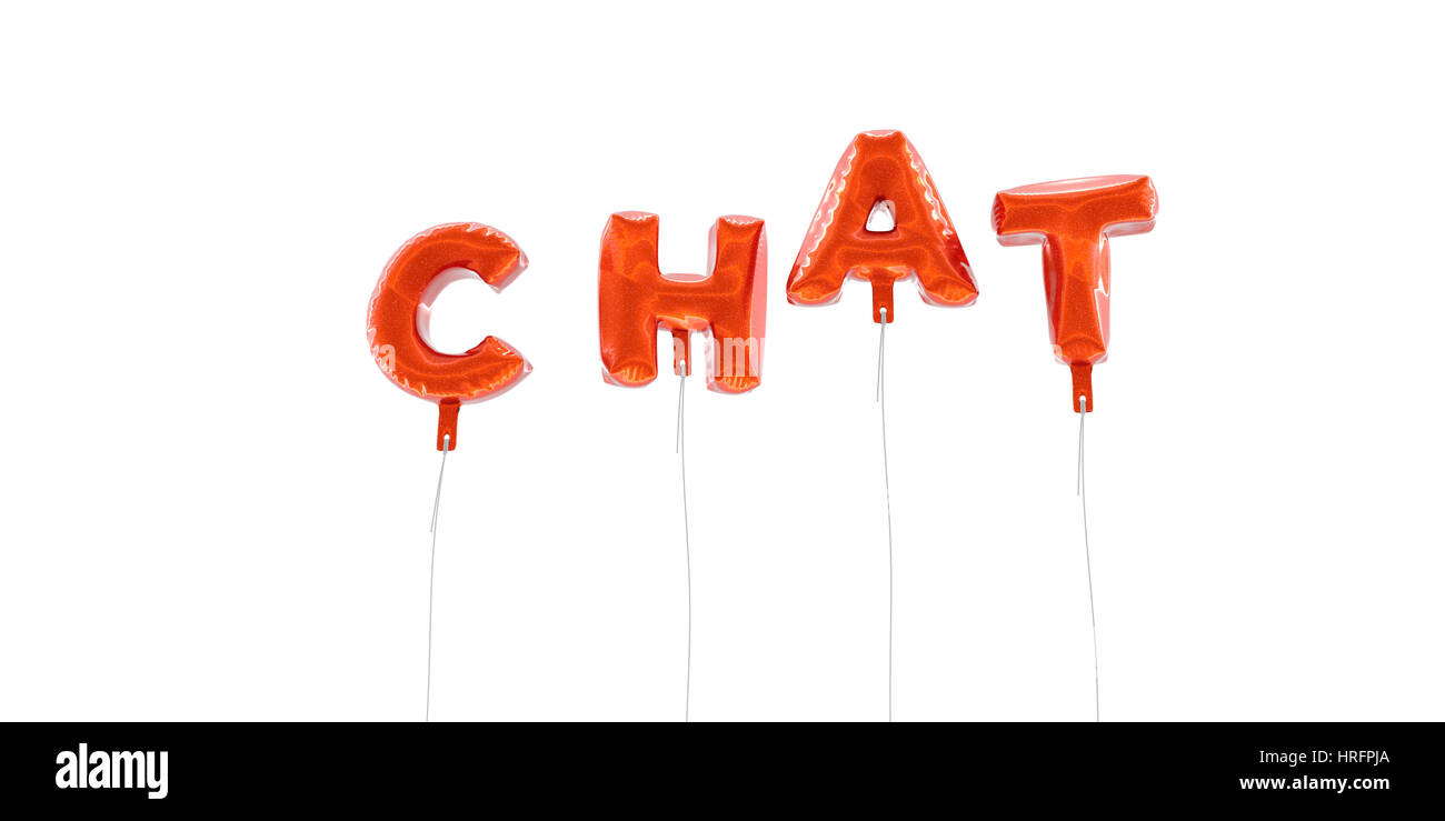 CHAT - word made from red foil balloons - 3D rendered. Can be used for ...