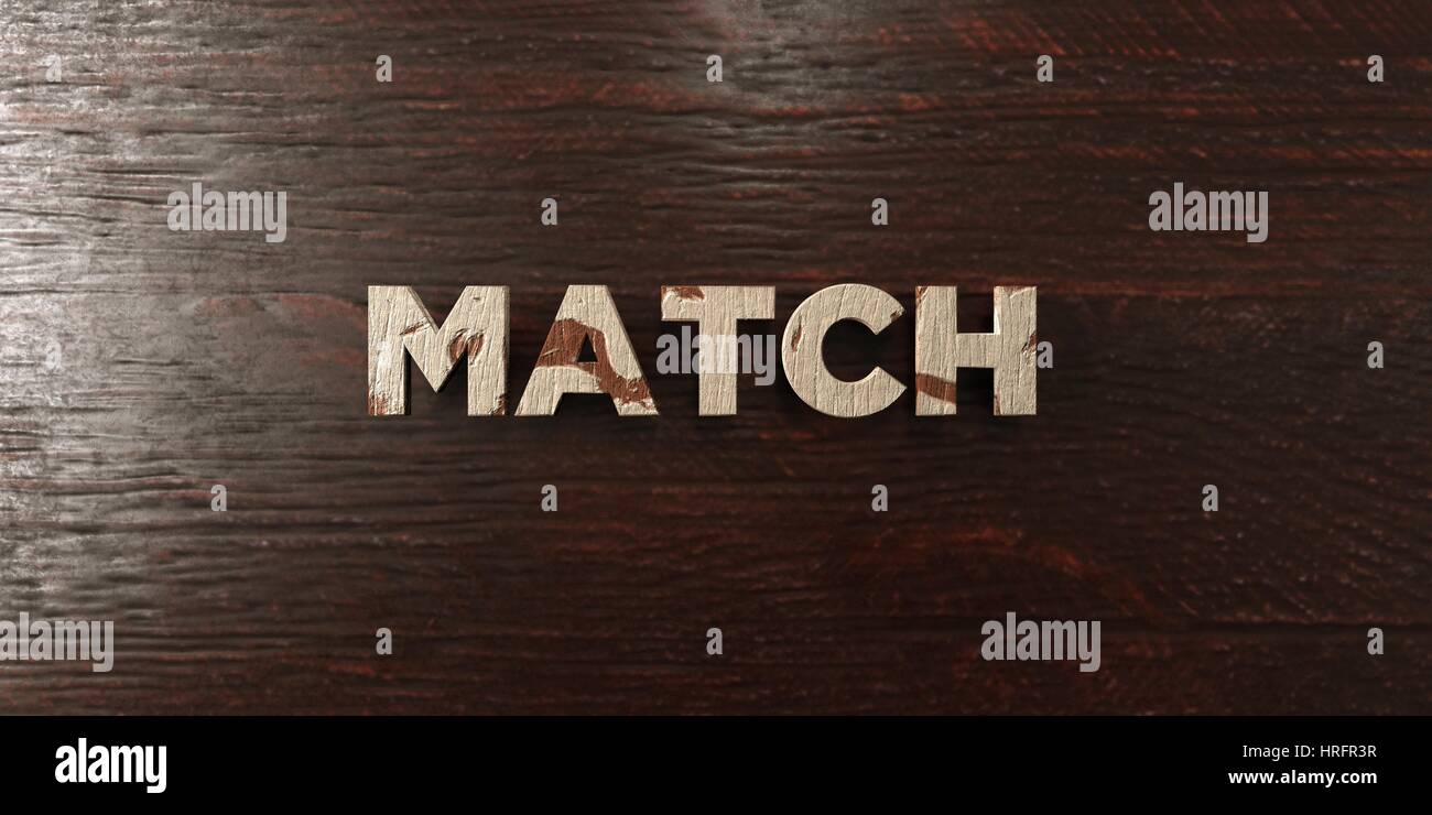 Match - grungy wooden headline on Maple - 3D rendered royalty free ...