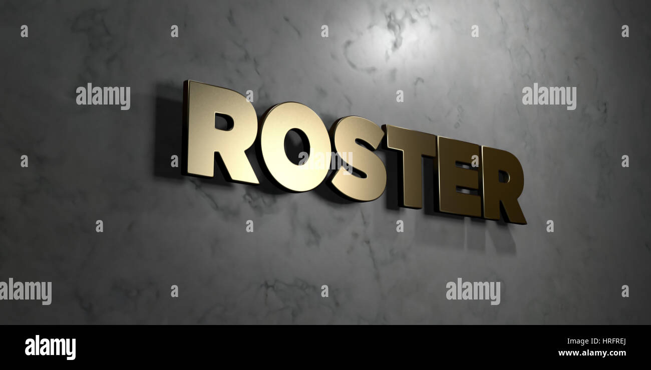 Roster - Gold sign mounted on glossy marble wall - 3D rendered royalty ...