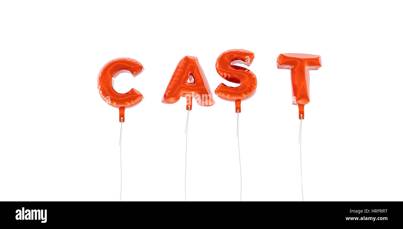 CAST - word made from red foil balloons - 3D rendered. Can be used for ...