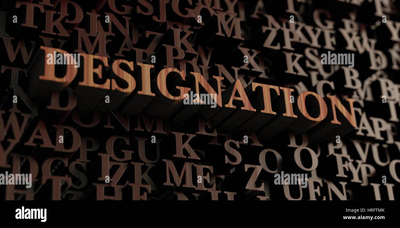Designation - Wooden 3D rendered letters/message. Can be used for an ...