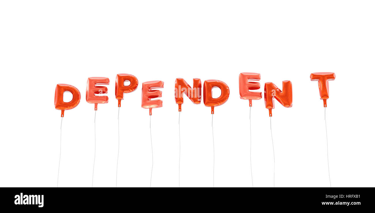 Dependent word made from red hi-res stock photography and images - Alamy