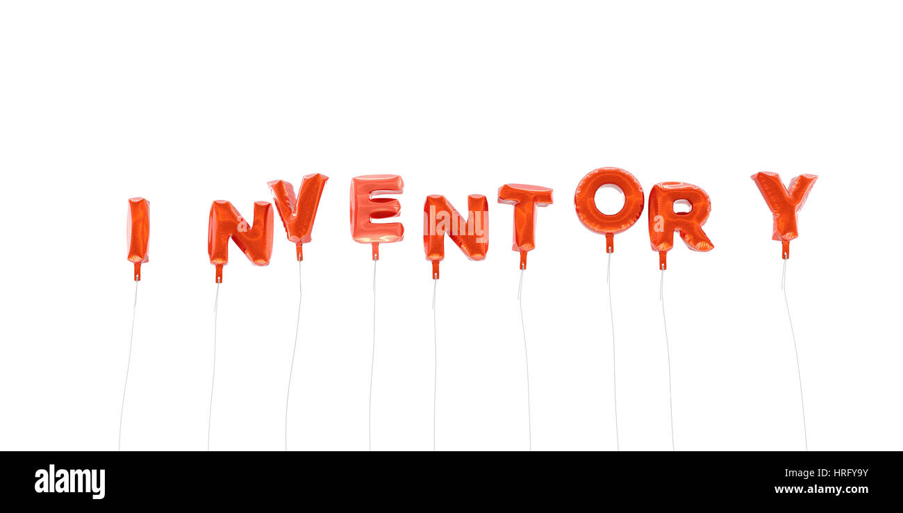 INVENTORY - word made from red foil balloons - 3D rendered. Can be used ...