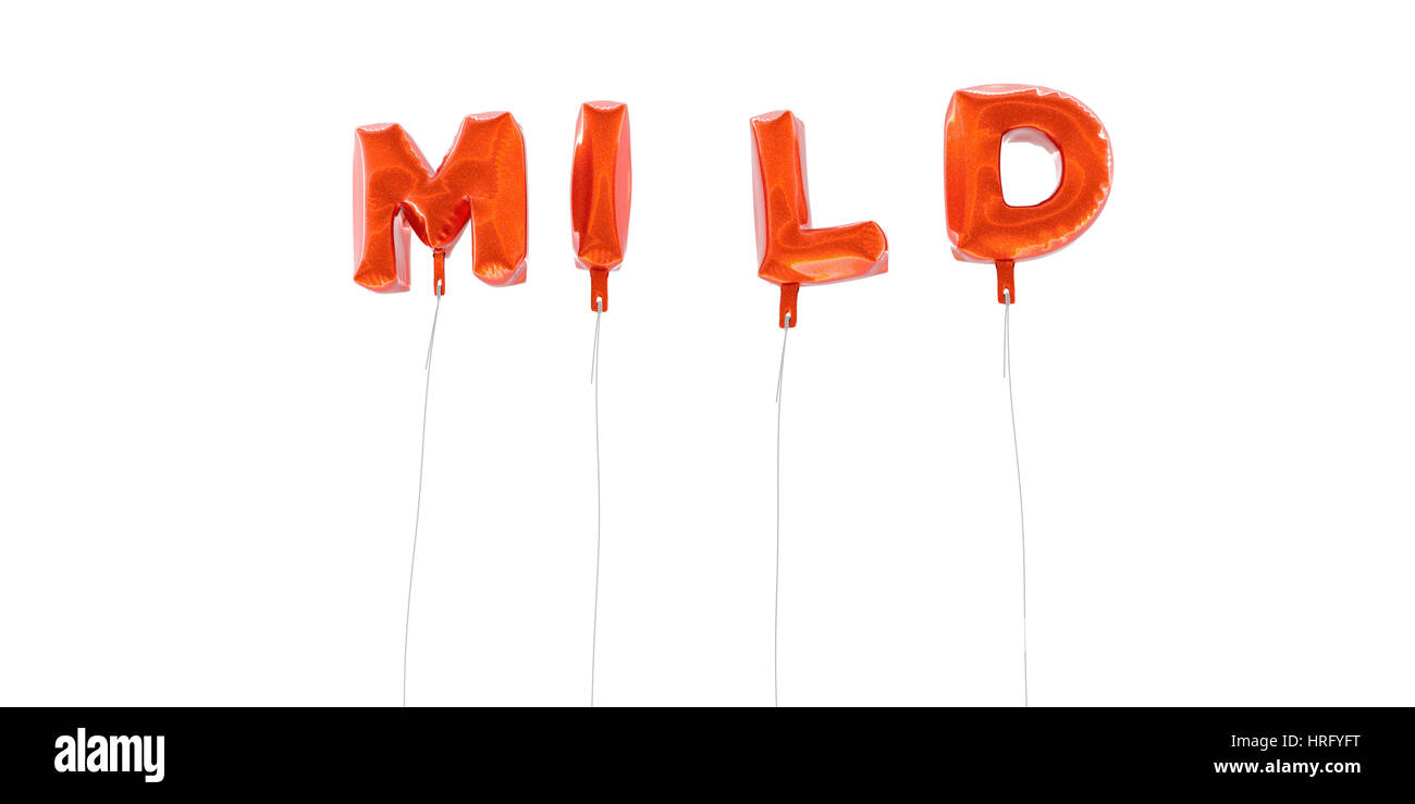 MILD - word made from red foil balloons - 3D rendered. Can be used for ...