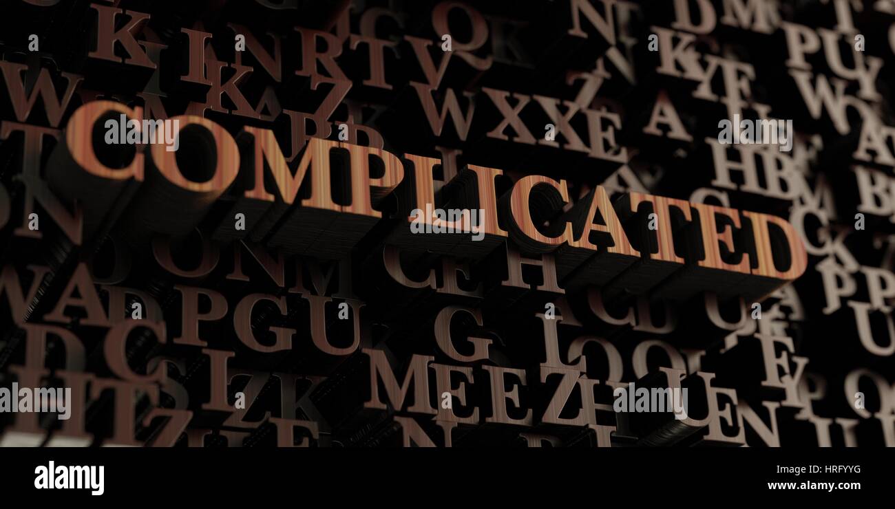Complicated - Wooden 3D rendered letters/message. Can be used for an ...
