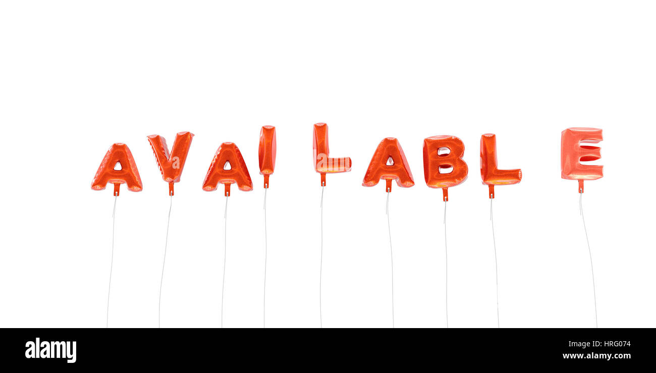 AVAILABLE - word made from red foil balloons - 3D rendered. Can be used ...