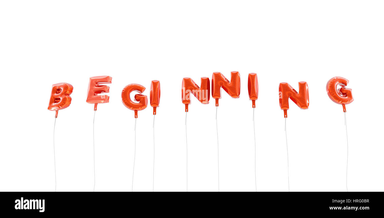 BEGINNING - word made from red foil balloons - 3D rendered. Can be used ...