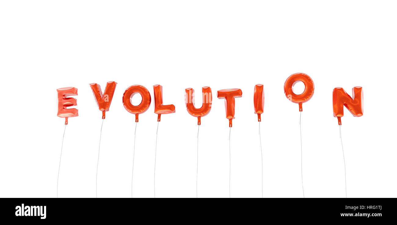 EVOLUTION - word made from red foil balloons - 3D rendered. Can be used ...