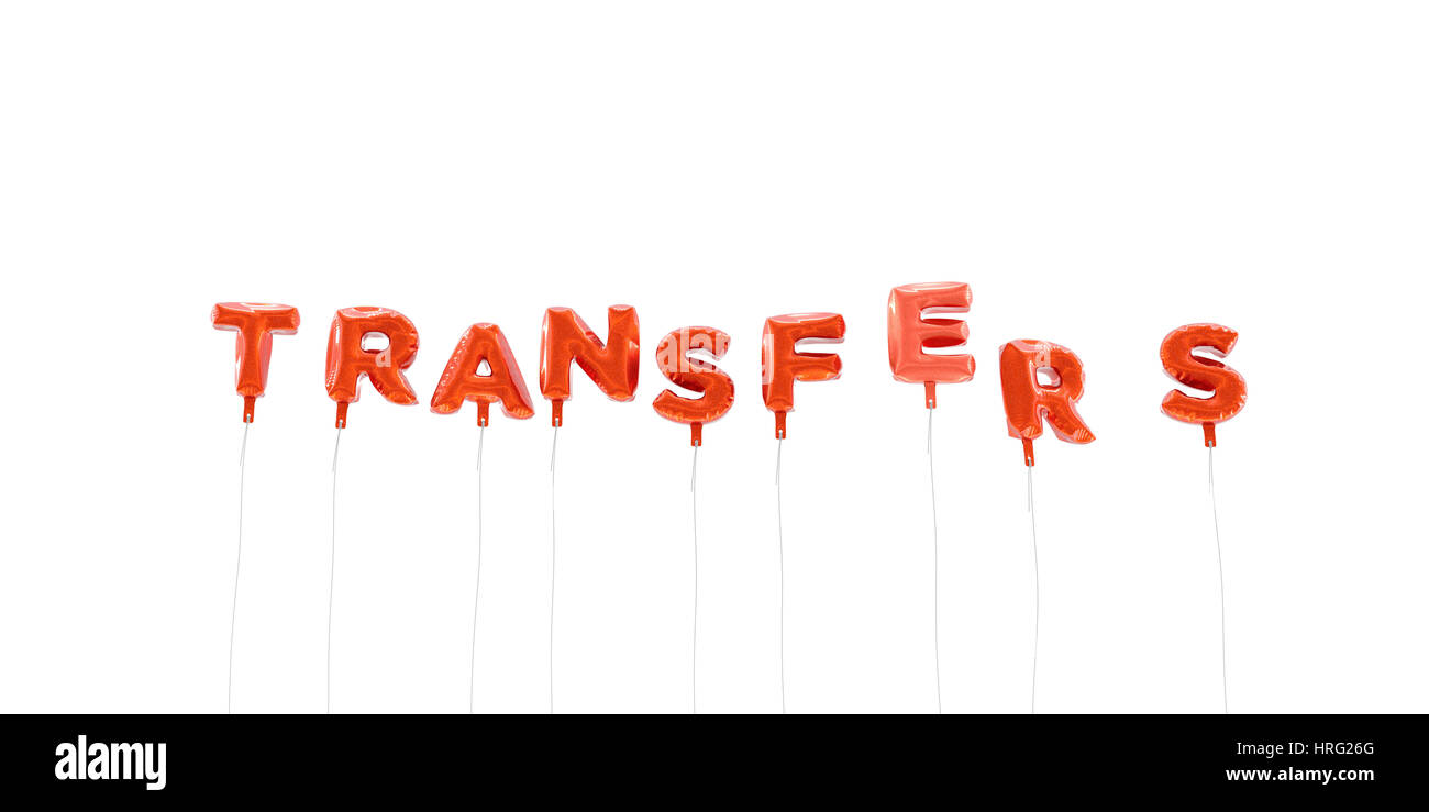 TRANSFERS - word made from red foil balloons - 3D rendered. Can be used ...