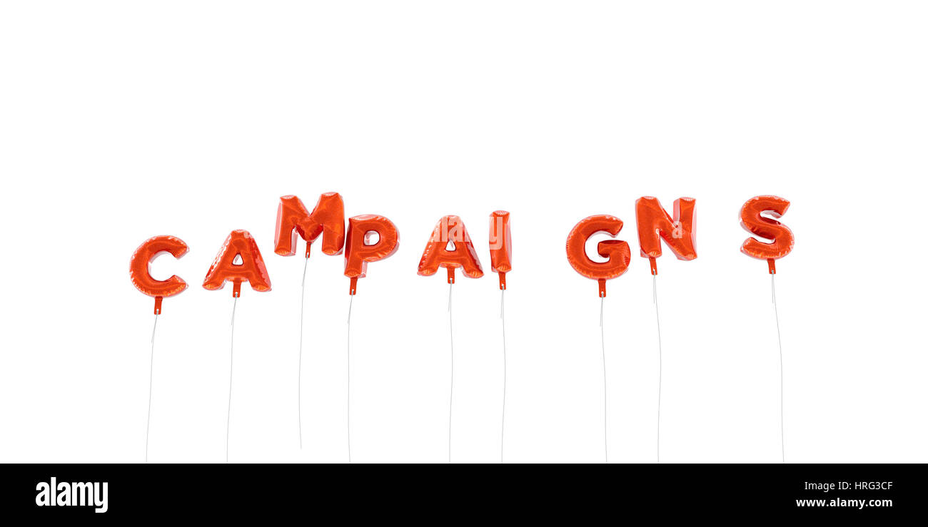 CAMPAIGNS - word made from red foil balloons - 3D rendered. Can be used ...