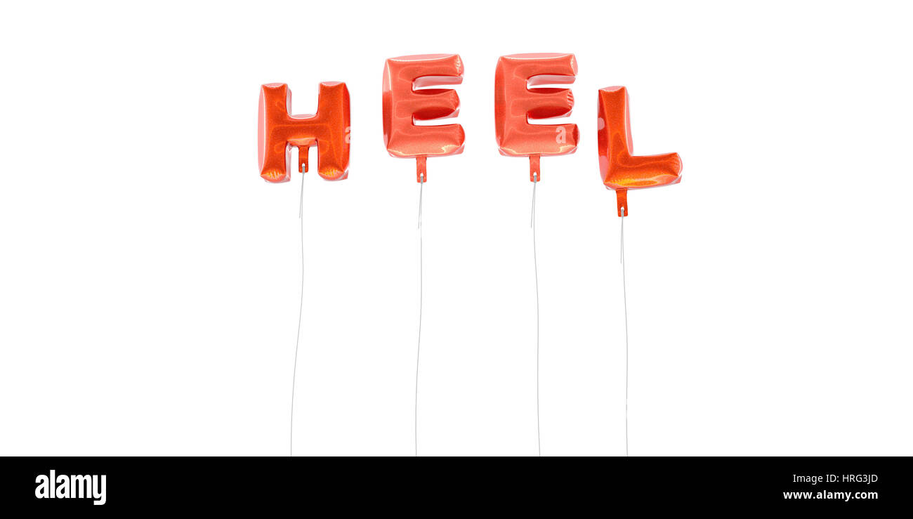 HEEL - word made from red foil balloons - 3D rendered. Can be used for ...