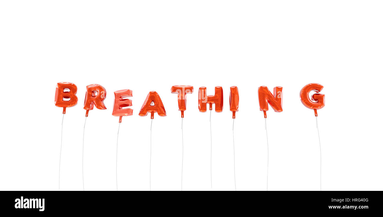 BREATHING - word made from red foil balloons - 3D rendered. Can be used ...