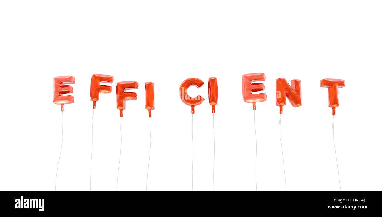 EFFICIENT - word made from red foil balloons - 3D rendered. Can be used ...