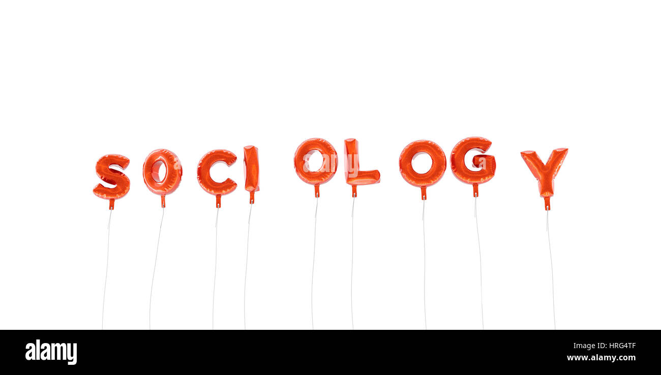 SOCIOLOGY - word made from red foil balloons - 3D rendered. Can be used ...