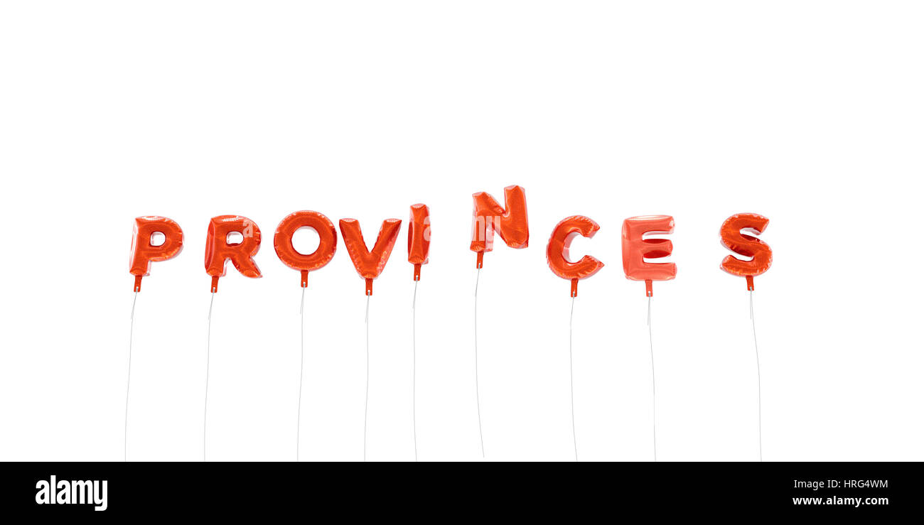 PROVINCES - word made from red foil balloons - 3D rendered. Can be used ...