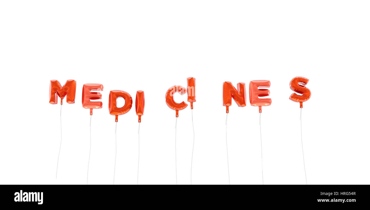 MEDICINES - word made from red foil balloons - 3D rendered. Can be used ...