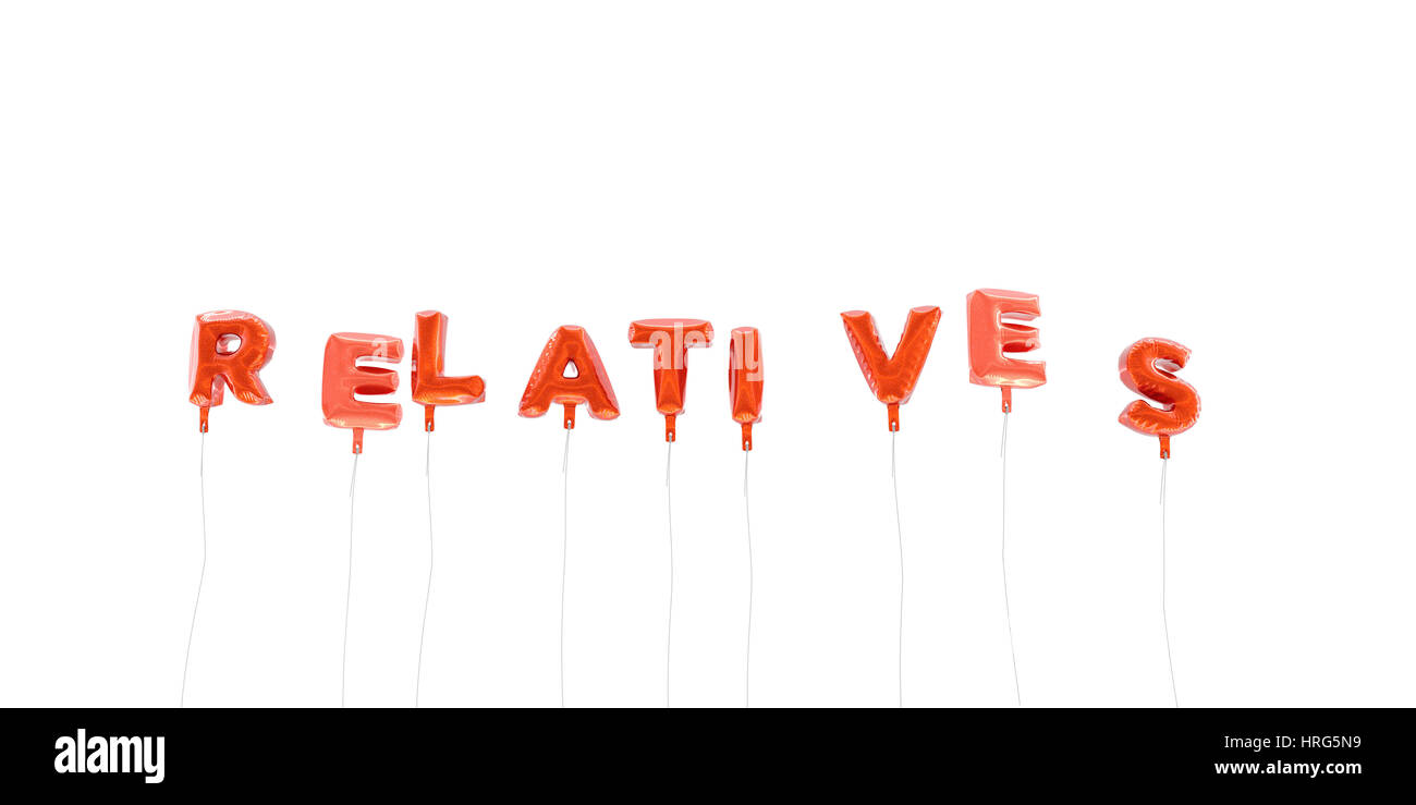 RELATIVES - word made from red foil balloons - 3D rendered. Can be used ...