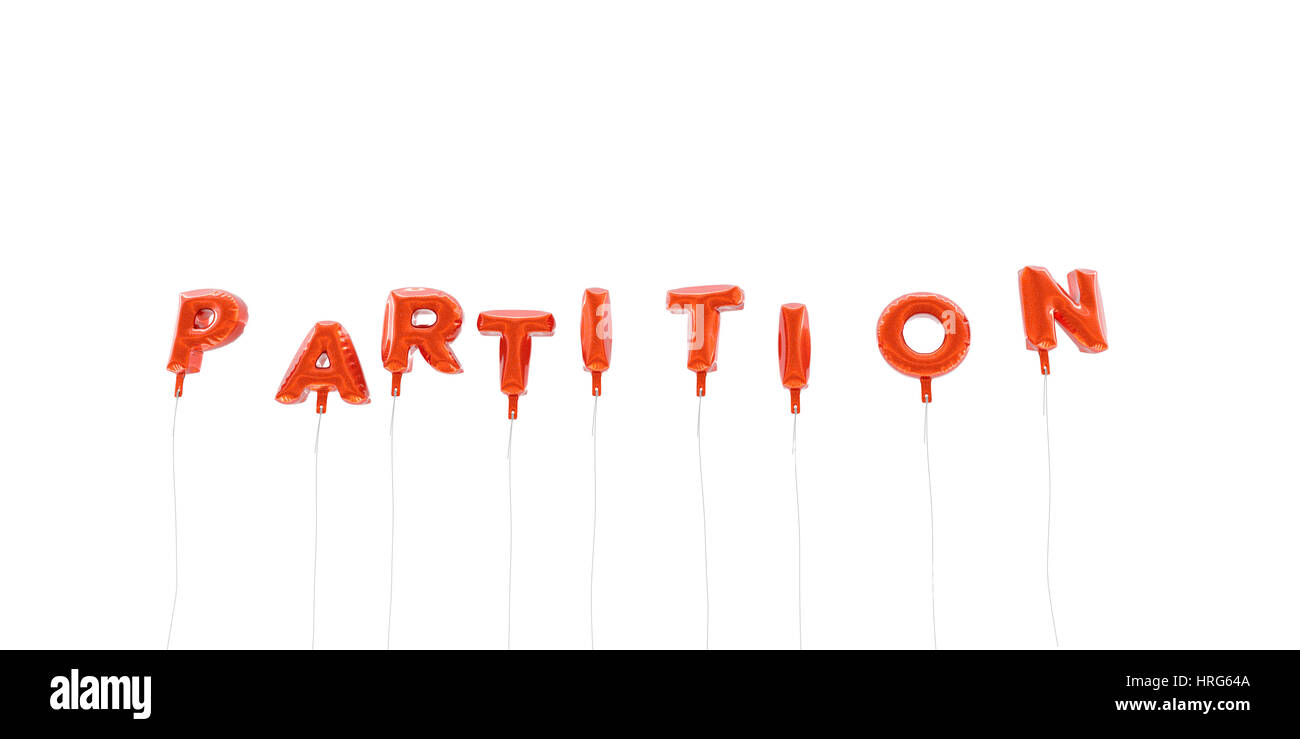 PARTITION - word made from red foil balloons - 3D rendered. Can be used ...