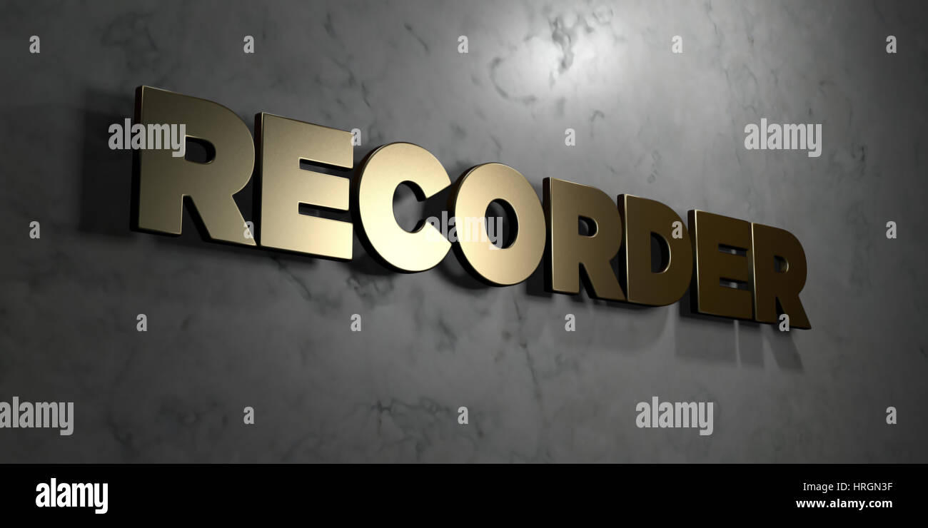Recorder - Gold sign mounted on glossy marble wall - 3D rendered ...