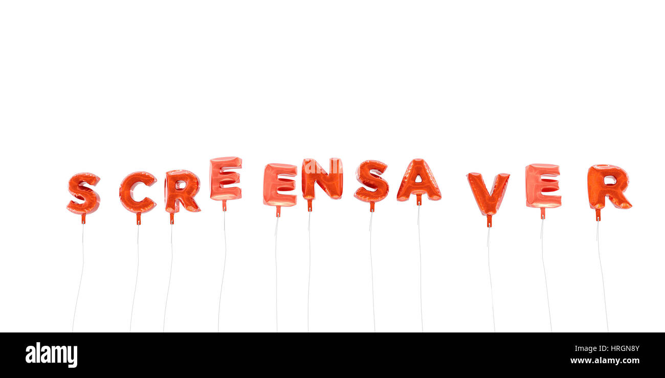 SCREENSAVER - word made from red foil balloons - 3D rendered. Can be ...
