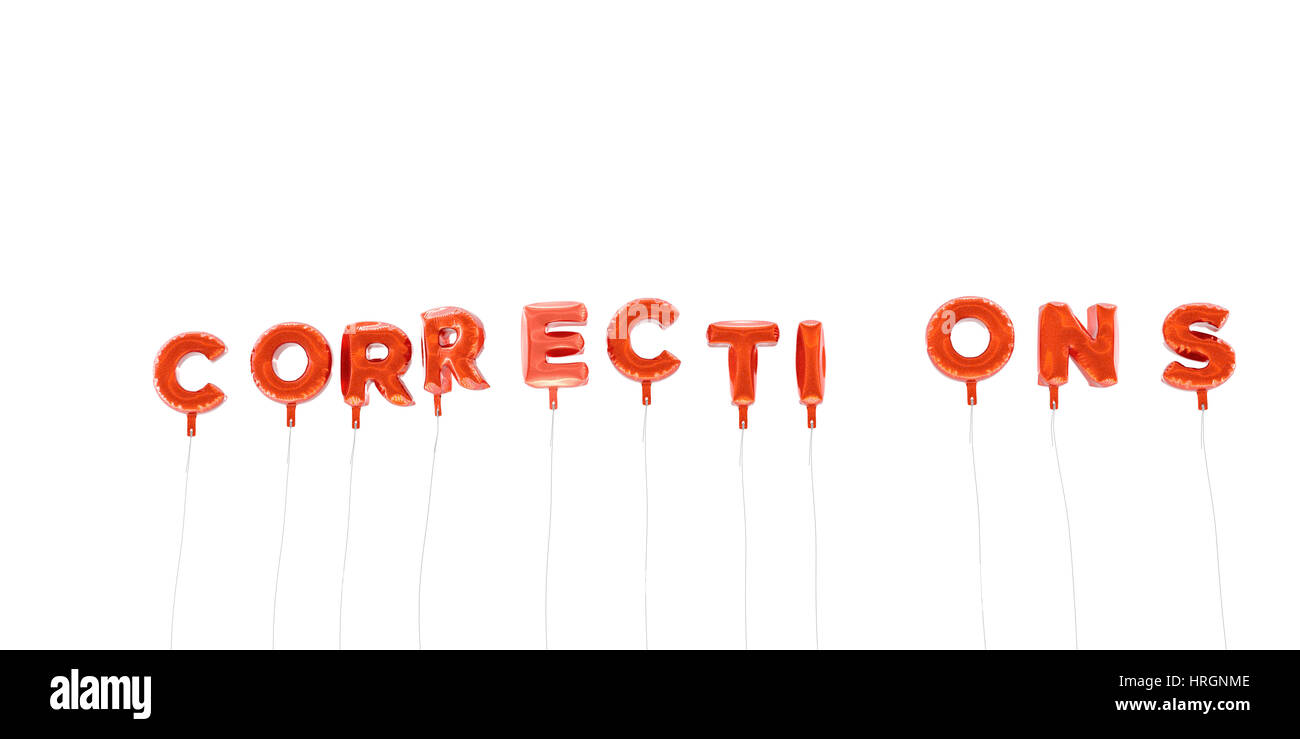 CORRECTIONS - word made from red foil balloons - 3D rendered. Can be ...