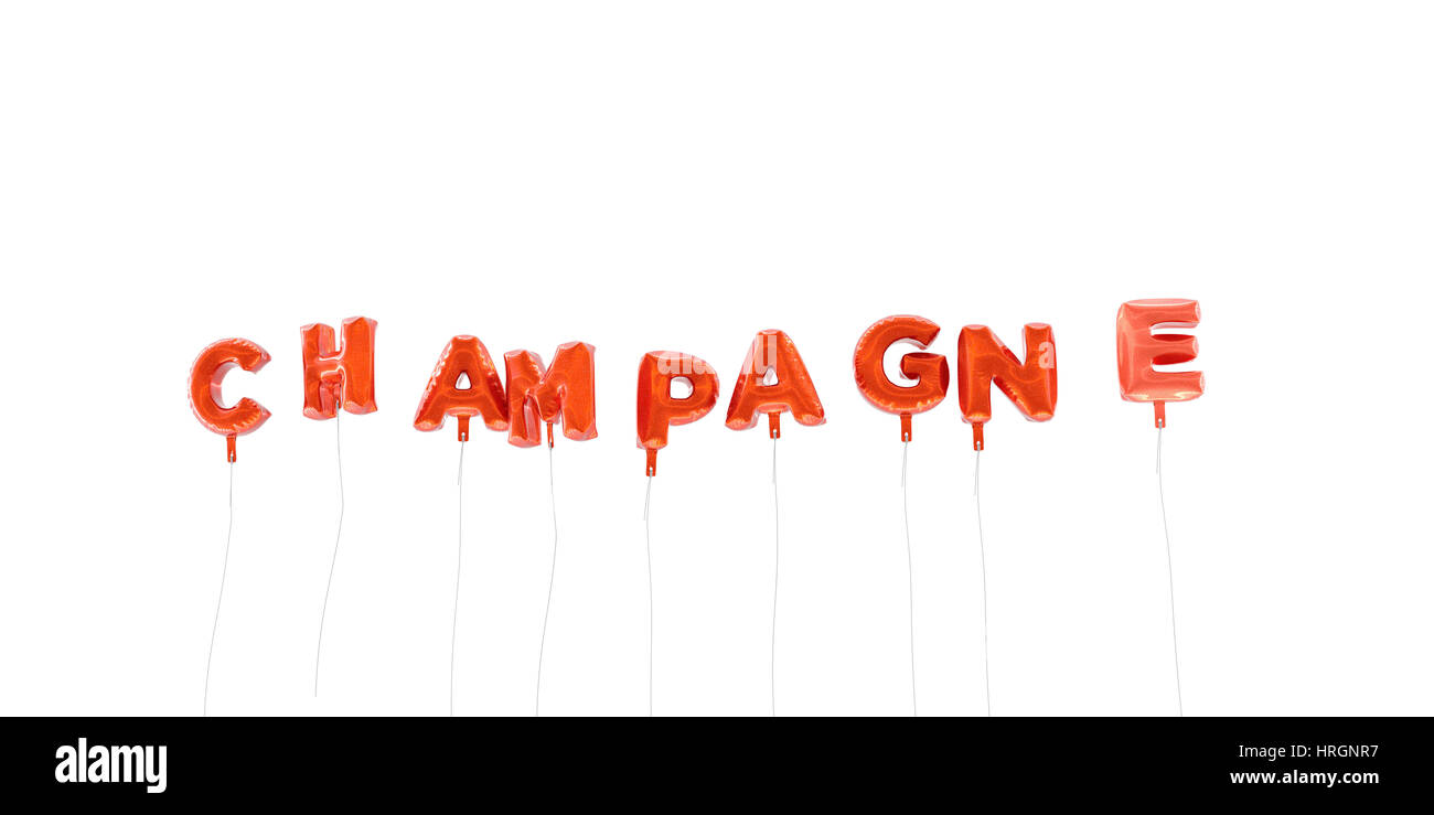 CHAMPAGNE - word made from red foil balloons - 3D rendered. Can be used ...