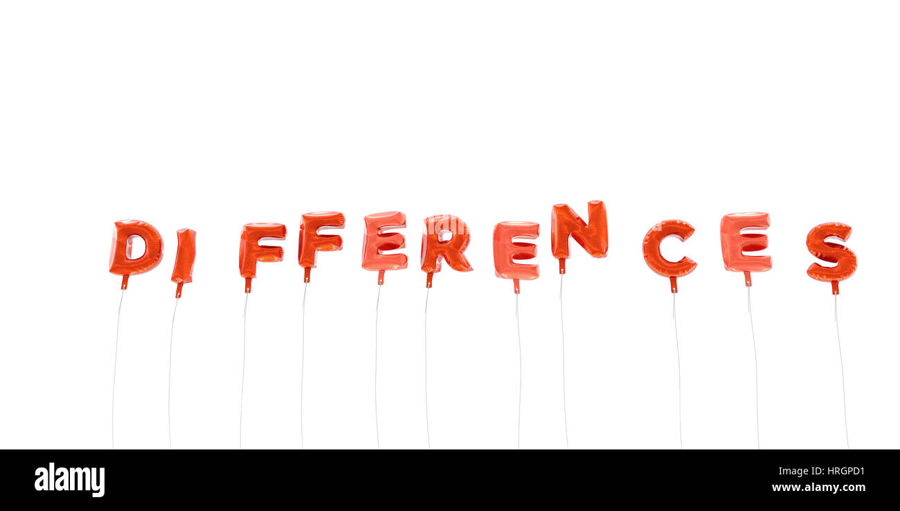 DIFFERENCES - word made from red foil balloons - 3D rendered. Can be ...
