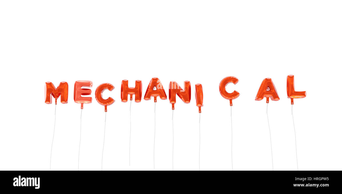 MECHANICAL - word made from red foil balloons - 3D rendered. Can be ...