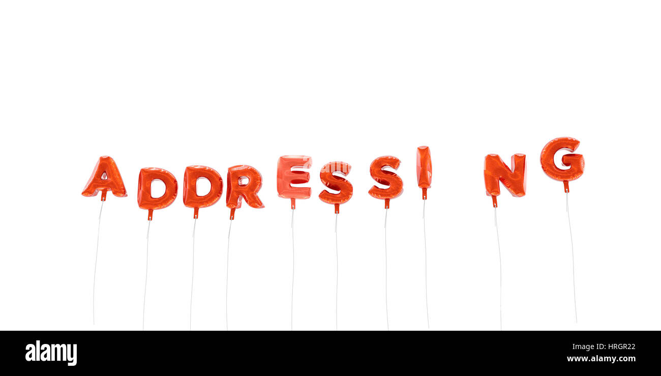 ADDRESSING - word made from red foil balloons - 3D rendered. Can be ...