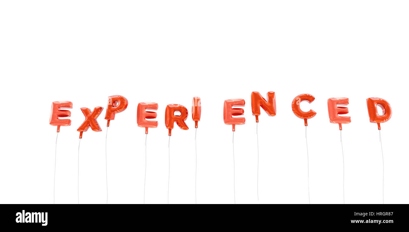 EXPERIENCED - word made from red foil balloons - 3D rendered. Can be ...