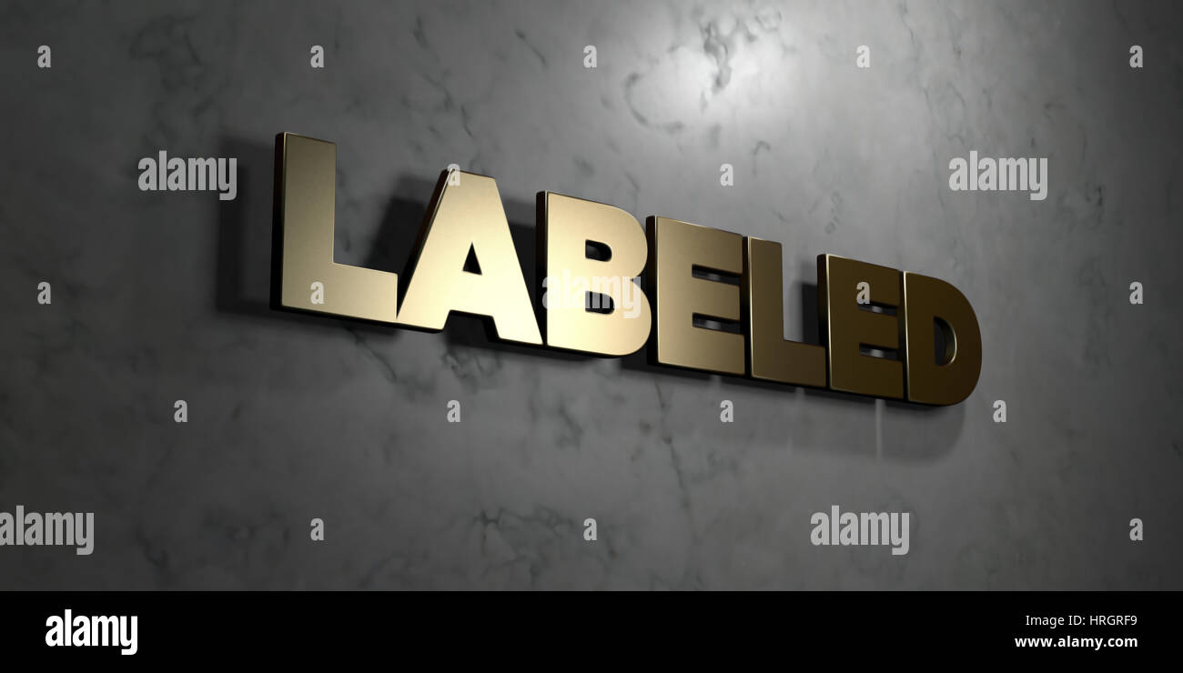 Labeled - Gold sign mounted on glossy marble wall - 3D rendered royalty ...