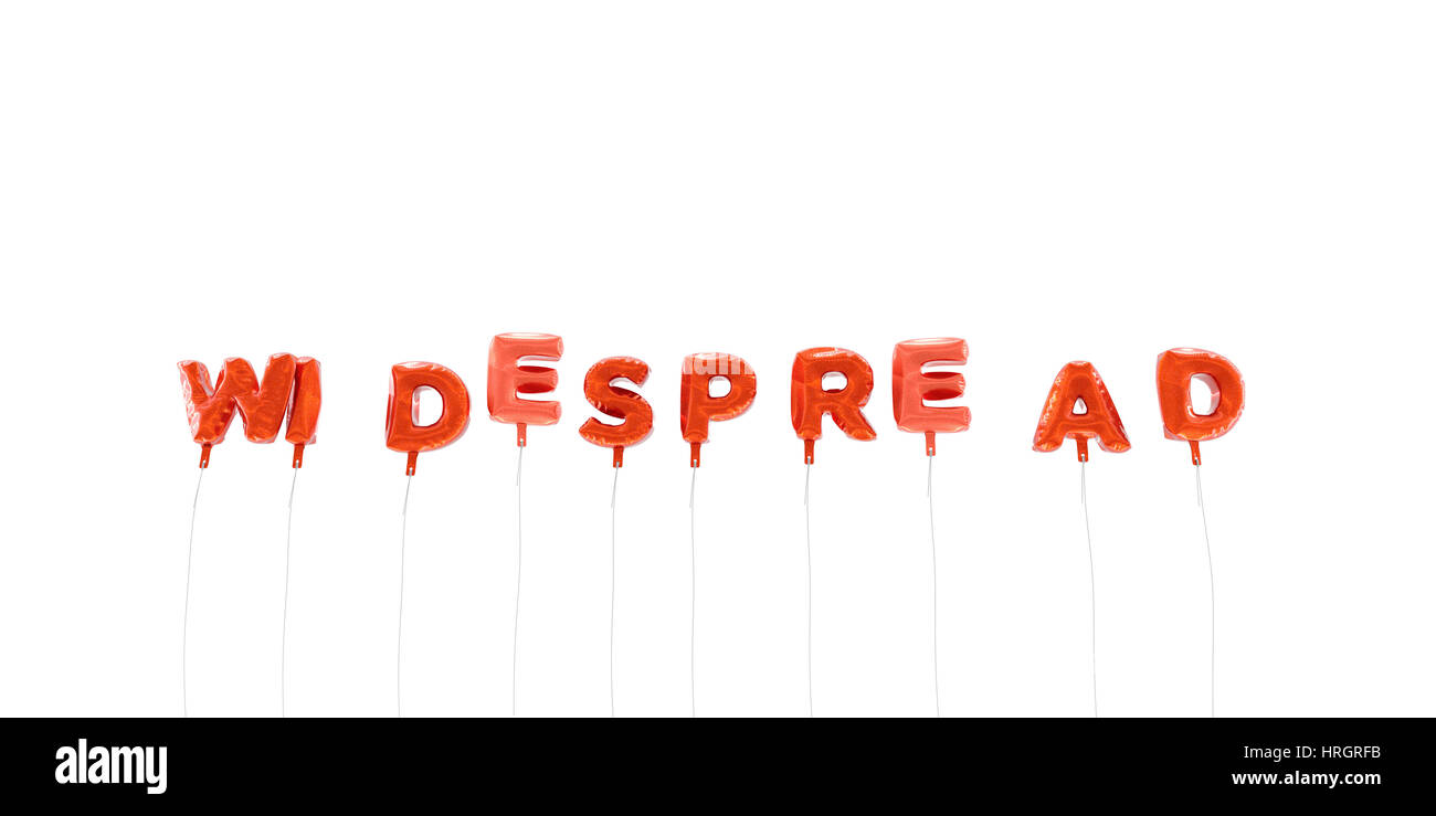 WIDESPREAD - word made from red foil balloons - 3D rendered. Can be ...