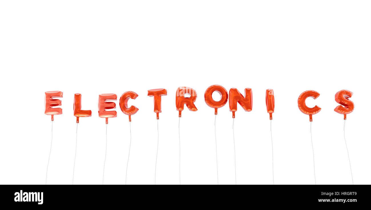 ELECTRONICS - word made from red foil balloons - 3D rendered. Can be ...
