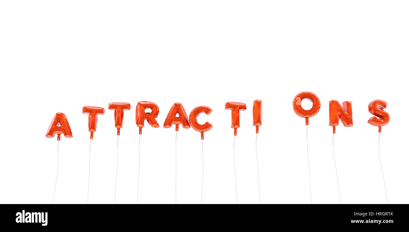 ATTRACTIONS - word made from red foil balloons - 3D rendered. Can be ...