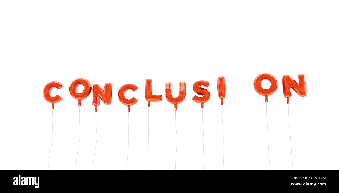 Conclusion word made from red hi-res stock photography and images - Alamy
