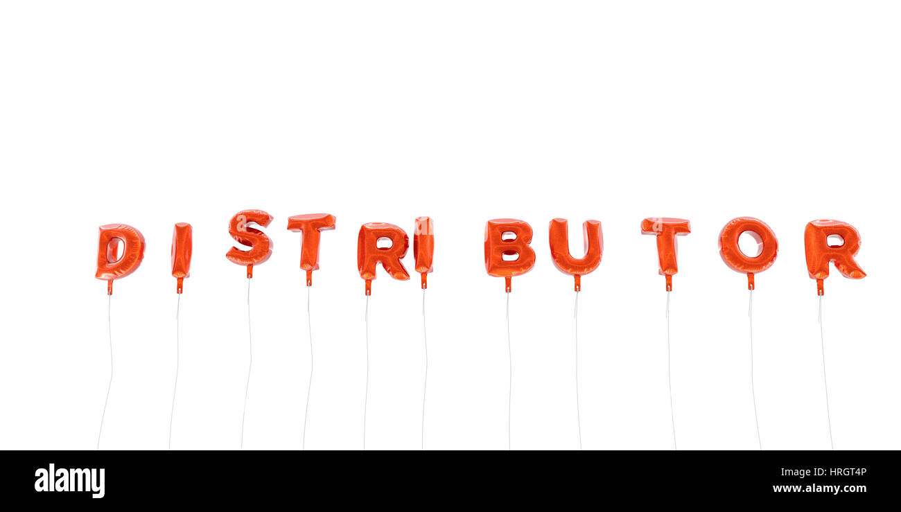 DISTRIBUTOR - word made from red foil balloons - 3D rendered. Can be ...